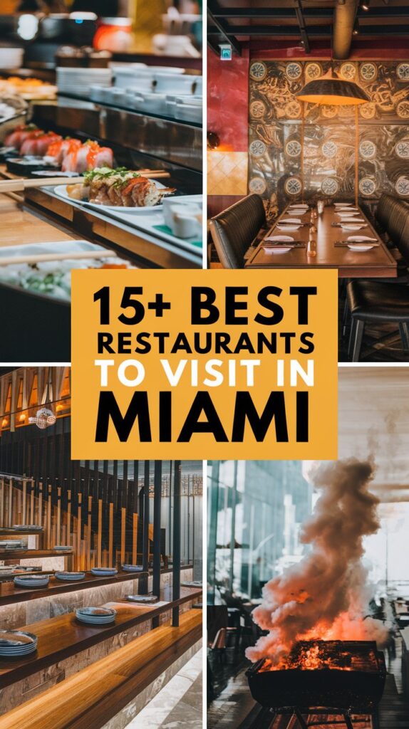 15+ Best Restaurants to Visit in Miami
